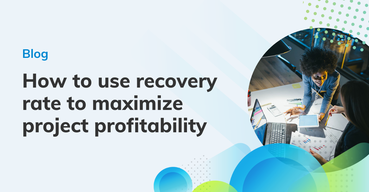 CMap | How to use recovery rate to maximize project profitability